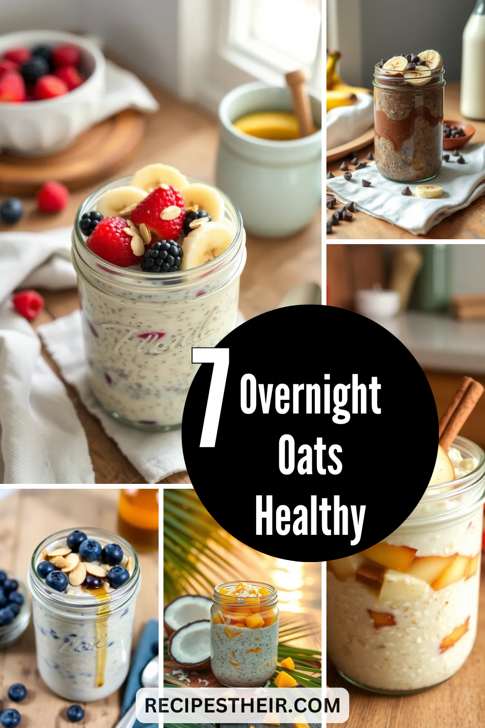 7 Overnight Oats Healthy: Easy, Delicious, and Nutritious Recipes for ...