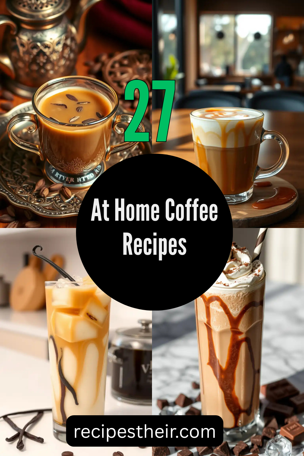 27 At Home Coffee Recipes: The Ultimate Guide to Café-Quality Coffee in ...