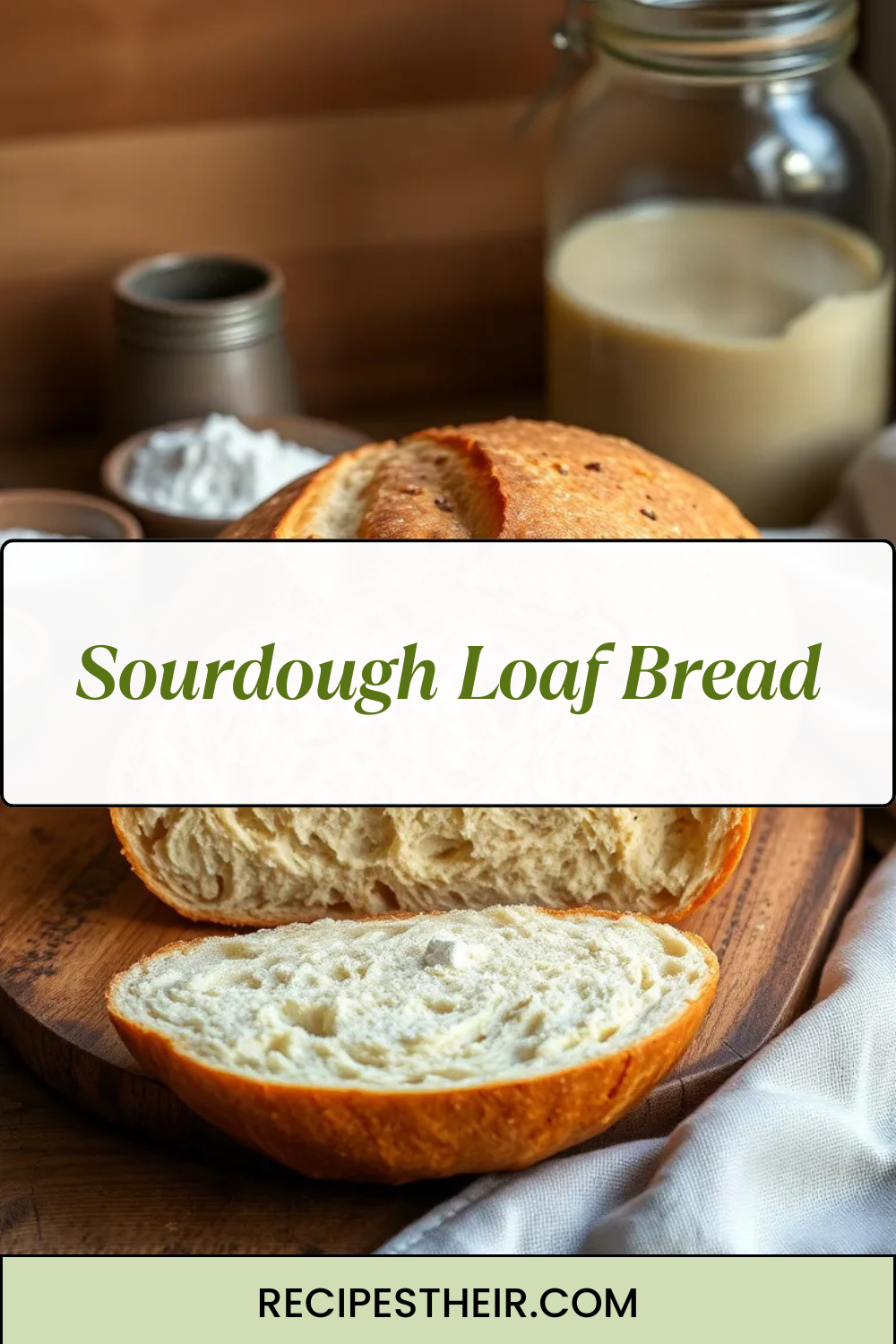 The Ultimate Guide to Baking the Perfect Sourdough Loaf Bread - Recipes ...