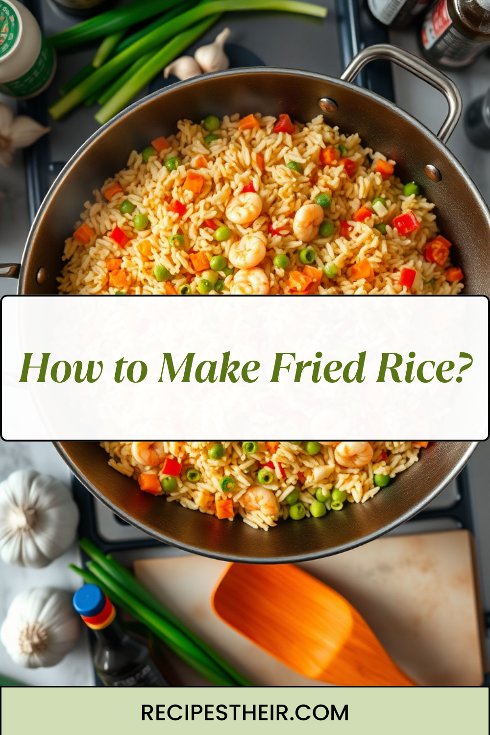 How to Make Fried Rice: The Ultimate Step-by-Step Recipe Guide ...