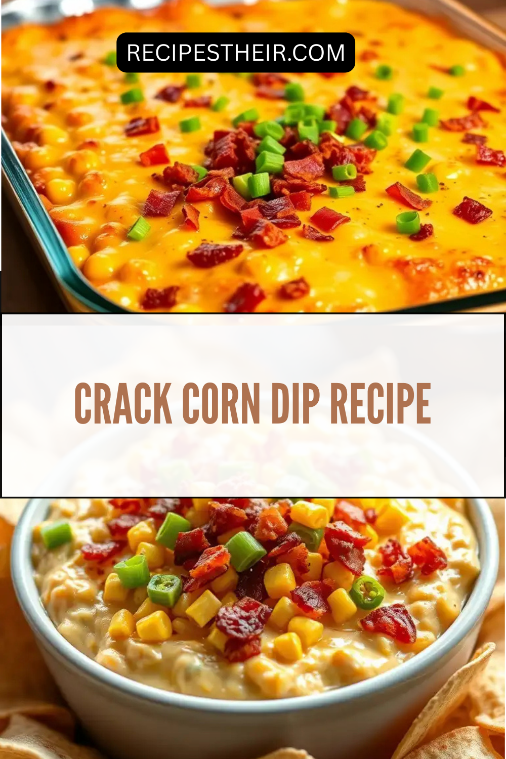Crack Corn Dip Recipe (Creamy, Cheesy & Totally Addictive) - Recipes Their